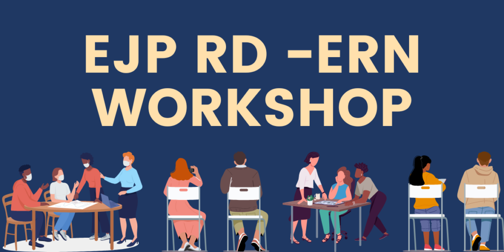 EJP RD – ERN Workshop: RARE TOGETHER – EJP RD – European Joint ...